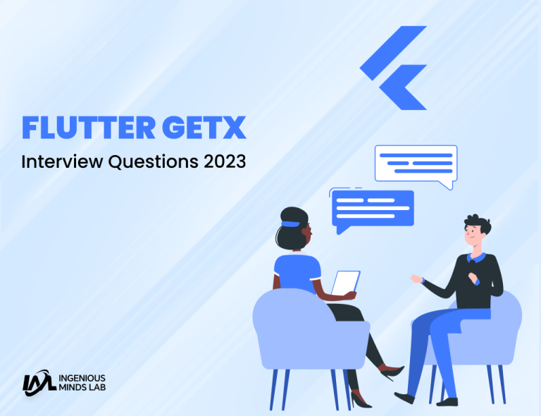Flutter GetX Interview Question 2023 - Web and Mobile App Development Blog
