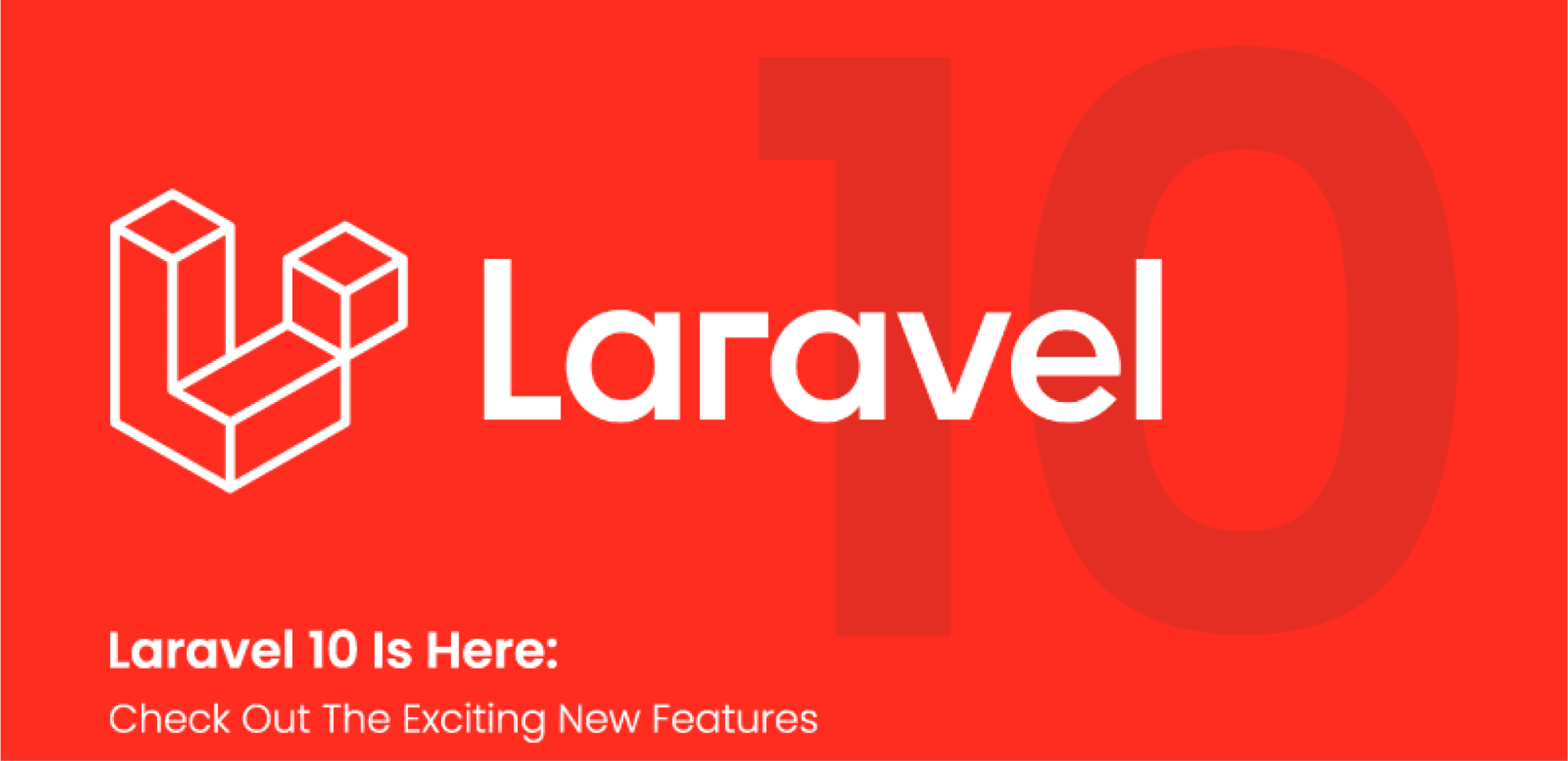 What's new in Laravel 10: Explore features and advantages