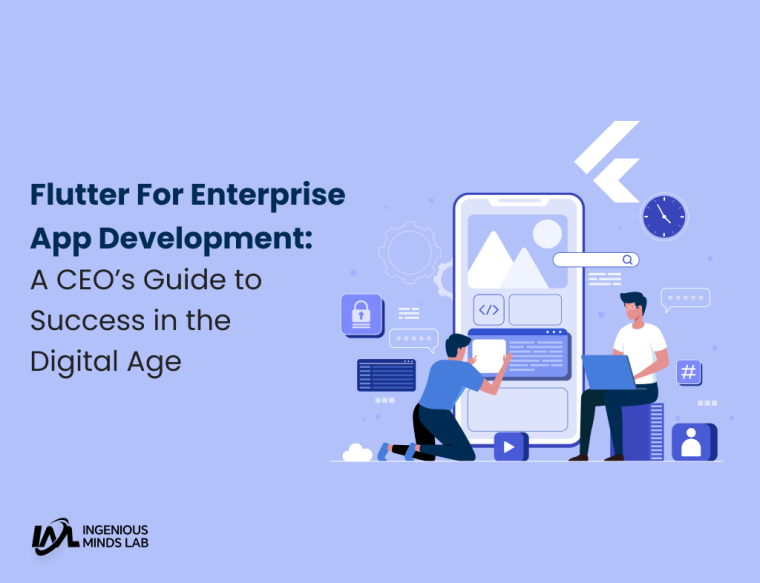 Flutter For Enterprise App Development: A CEO’s Guide to Success in the ...
