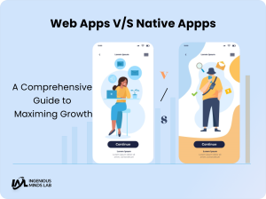 Web Apps Vs Native Apps | A Comprehensive Comparison