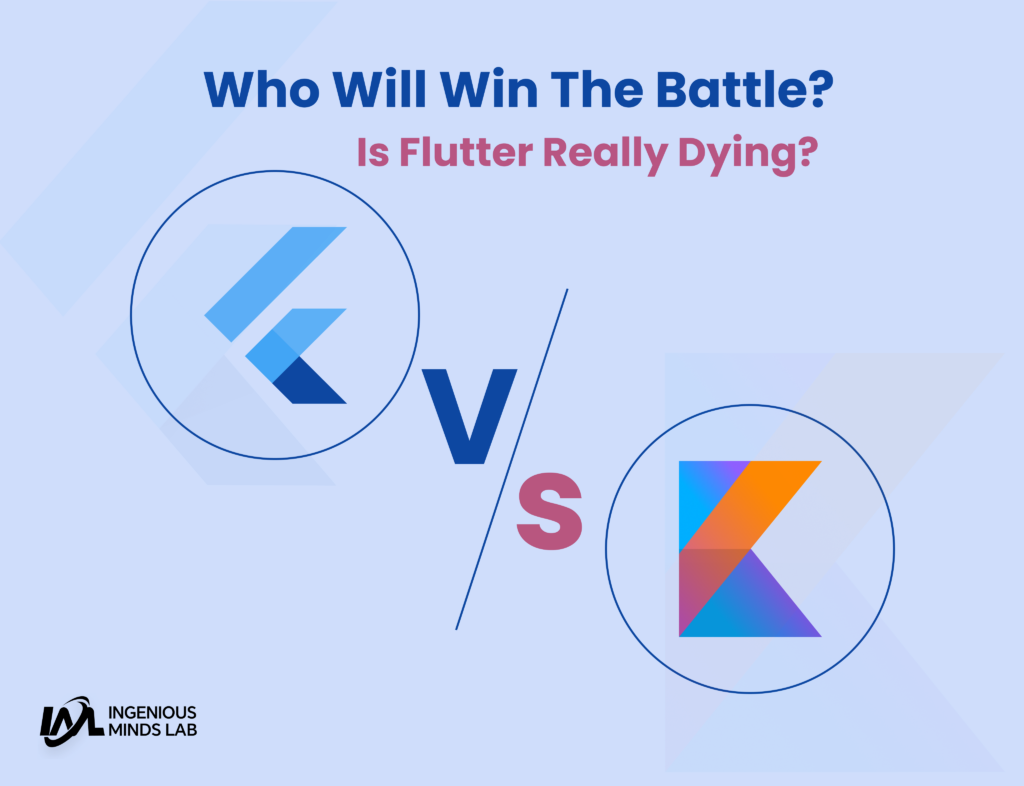 Flutter vs. KMP: Who Will Win the Battle? Is Flutter Really Dying?
