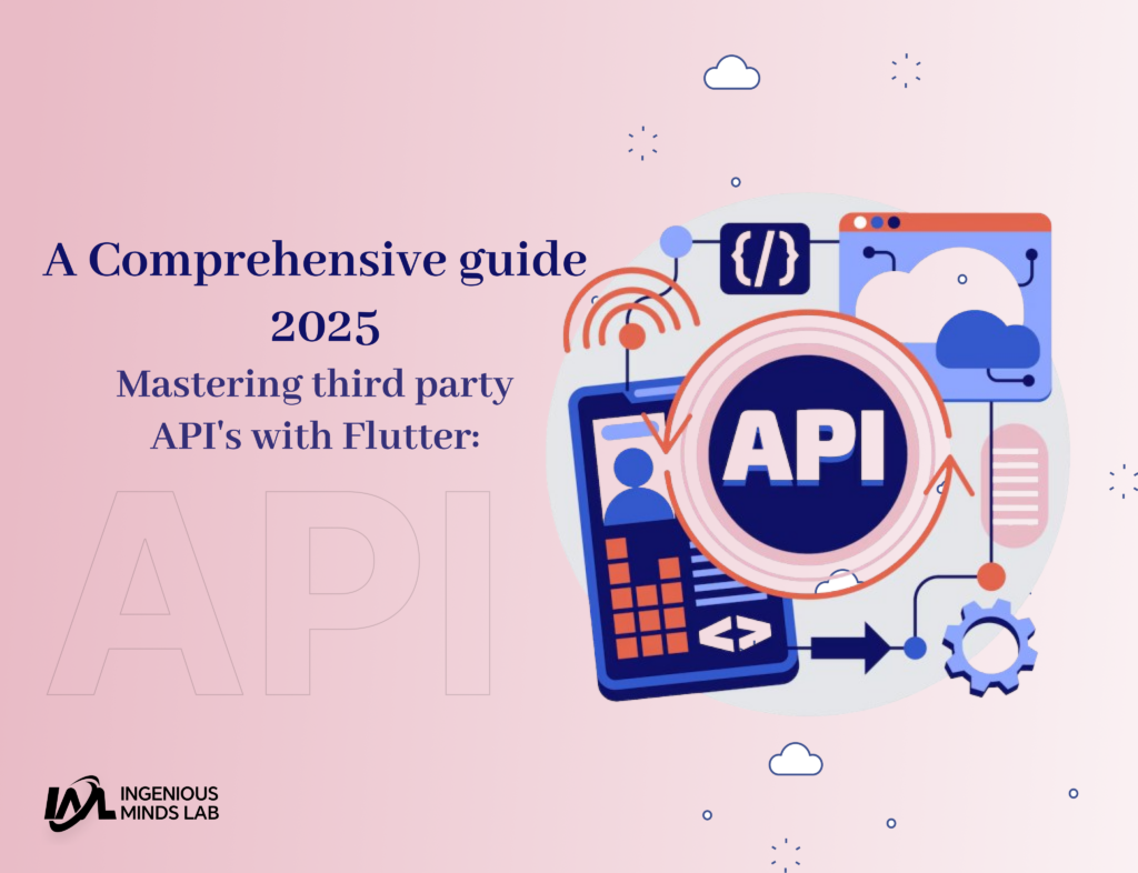 Mastering Third-Party APIs with Flutter: A Comprehensive Guide 2024