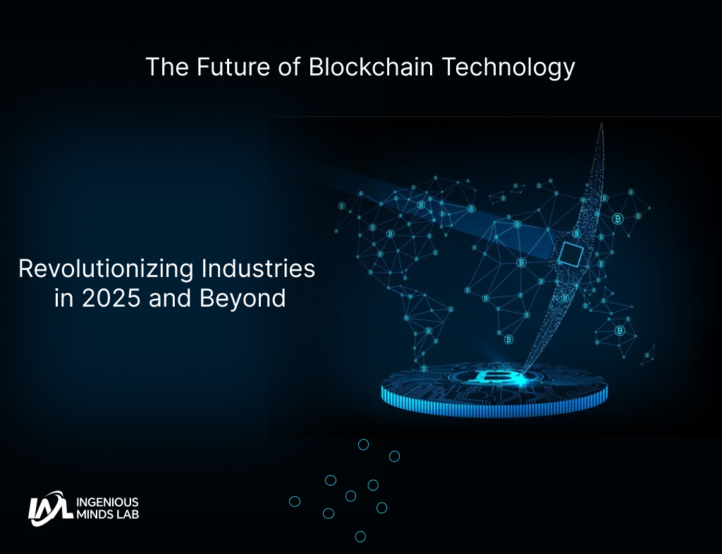 The Future of Blockchain Technology: Revolutionizing Industries in 2025 ...