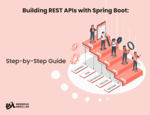 Building REST APIs with Spring Boot: Step-by-Step Guide