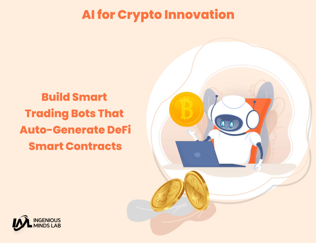 AI + Crypto: Build Smart Trading Bots That Auto-Generate DeFi Smart Contracts - Web and Mobile ...