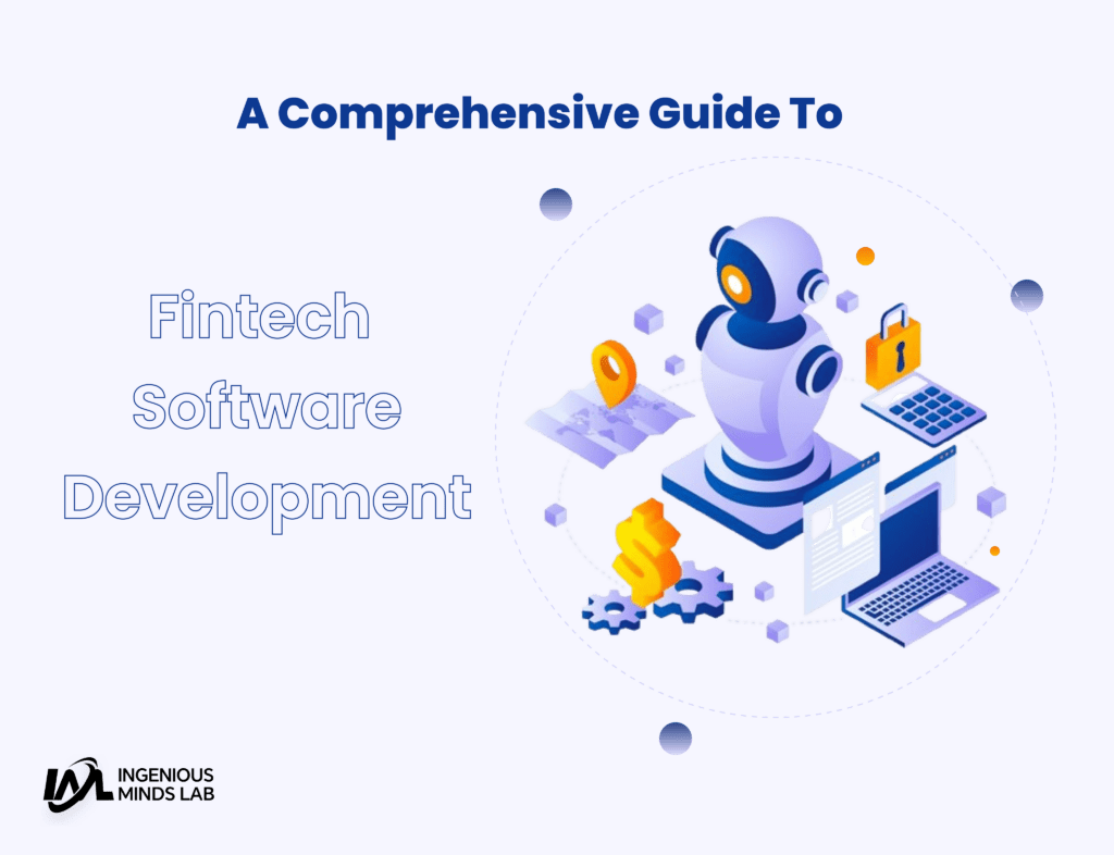 A Comprehensive Guide to Fintech Software Development